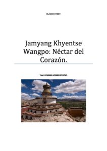 Jamyang Khyentse Wangpo Néctar del Corazón - Nagarjuna Valencia